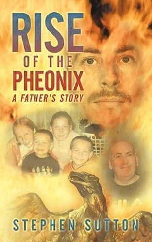 Rise Of The Pheonix: A Father's Story 9781452000640| eBay