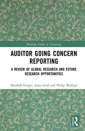 Auditor Going Concern Reporting: A Review of Global Research and Future ...