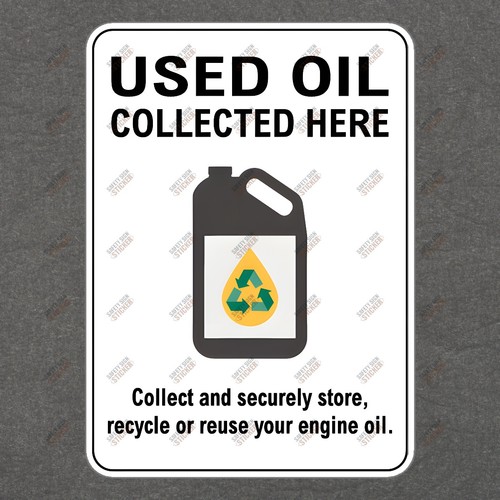 Used Oil Collection Safety Sign OSHA Compliant Recycling Notice for ...