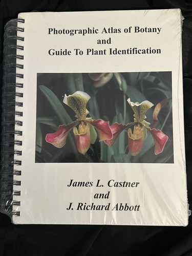 Photographic Atlas of Botany and Guide to Plant Identification ...