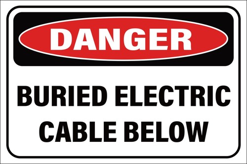 DANGER BURIED ELECTRIC CABLE BELOW SIGN - VARIOUS SIZES SIGN & STICKER ...