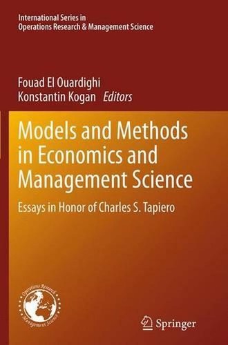 Models and Methods in Economics and Management Science: Essays in Honor ...