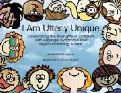 I Am Utterly Unique: Celebrating the Strengths of Children With ...
