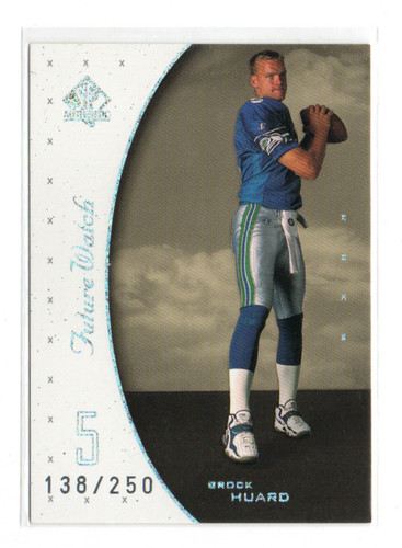 1999 SP Authentic Excitement #/250 Brock Huard #100 Rookie SEATTLE ...