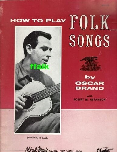 Song Book: How to Play FOLK SONGS Oscar Brand/Robert M. Abramson | eBay