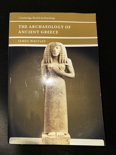 The Archaeology of Ancient Greece (Cambridge World Archaeology ...