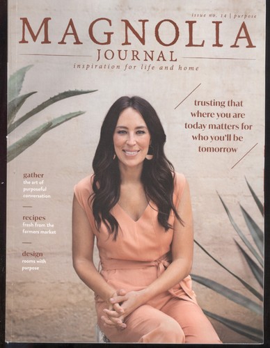 2020 The Magnolia Journal Spring Issue #14: Purpose - The Art of ...