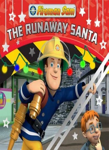 Fireman Sam: The Runaway Santa (Christmas Story Book) 9781405257763| eBay
