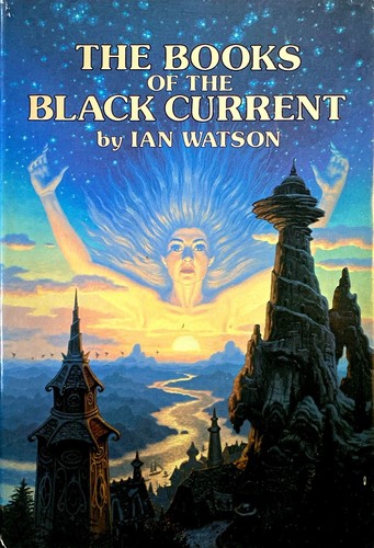 The Books of the Black Current by Ian Watson 1985 Nelson Doubleday ...