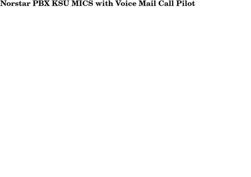 Norstar MICS 5 PBX PABX KSU, Phones and Voice Mail Call Pilot 100 | eBay