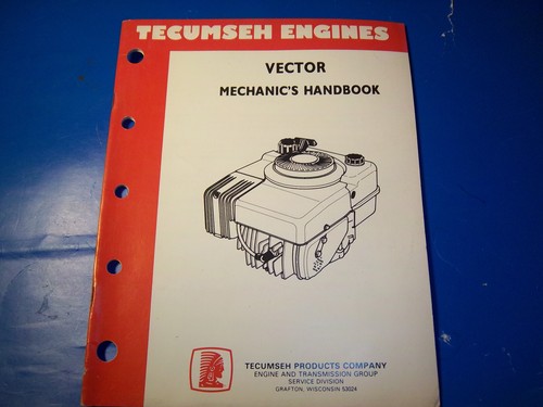 Genuine Tecumseh Engines Vector Mechanic's Handbook 695578 OEM | eBay