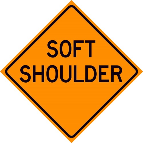Soft Shoulder Sign | eBay