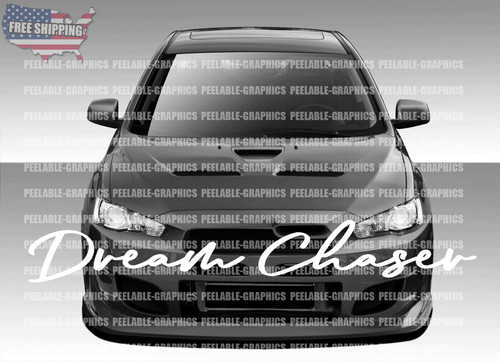 Dream Chaser Script Windshield Banner Decal Sticker Graphic Car/Truck ...