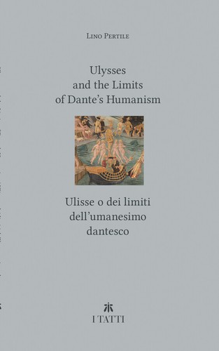 NEW BOOK Ulysses and the Limits of Dante's Humanism / Ulisse o dei ...