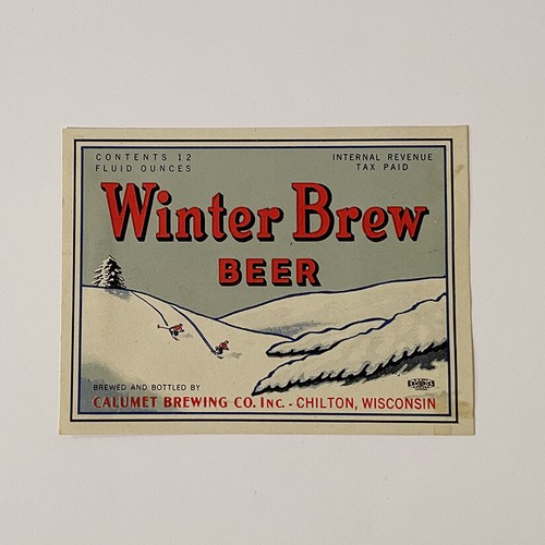 Calumet Brewing Winter Brew Beer Label IRTP Chilton WI | eBay