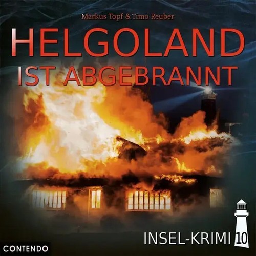 Insel-Krimi - Helgoland Ist Abgebrannt, 1 Audio-CD Markus/Reuber,Timo ...