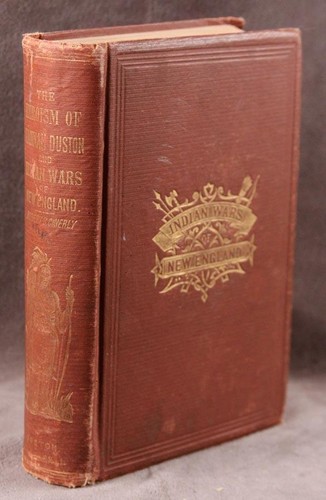 HEROISM OF HANNAH DUSTON & The Indian Wars of New England 1st Edition ...