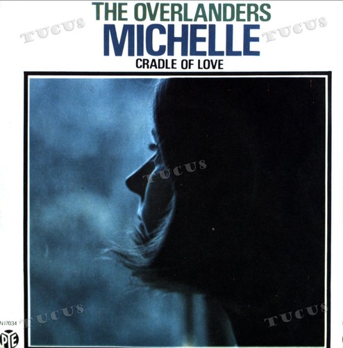 The Overlanders - Cradle Of Love / Michelle 7" (VG/VG) .* | eBay
