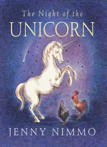 The Night of the Unicorn By Jenny Nimmo, Terry Milne. 9781844286317 ...