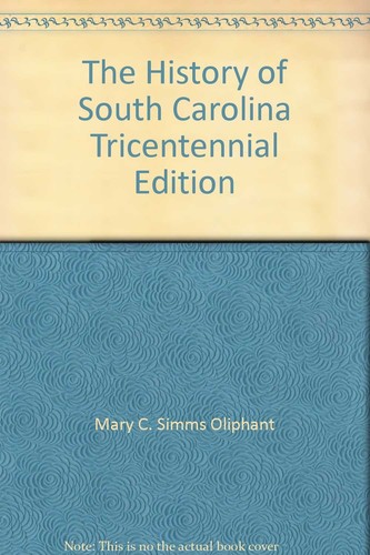 The History of South Carolina Tricentennial Edition [Hardcover] Mary C ...
