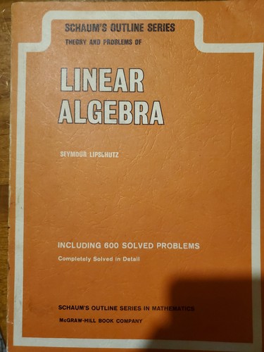 Schaum's Outline Series - Linear Algebra by Seymour Lipshultz | eBay