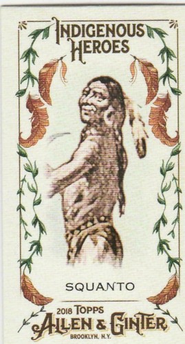 2018 Topps Allen & Ginter Indigenous Heroes Mini SP #MIH-12 Squanto ...