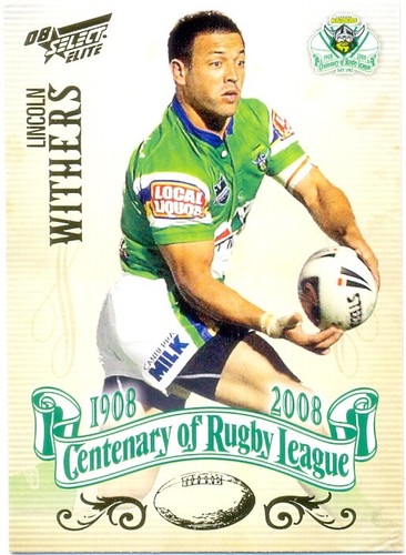 2008 NRL Centenary Of Rugby League Elite Card 134 Lincoln Withers ...
