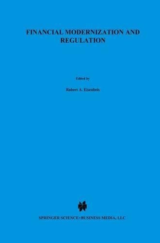 Financial Modernization and Regulation: A Special Issue of the Journal ...