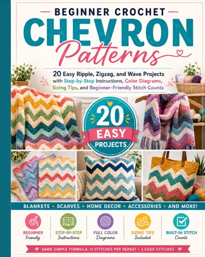 Beginner Crochet Chevron Patterns: 20 Easy Ripple, Zigzag, and Wave ...