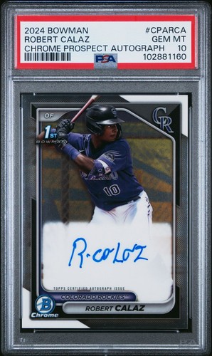 ROBERT CALAZ 2024 1st Bowman Chrome Auto #CPA-RCA PSA 10 Gem Mint ...