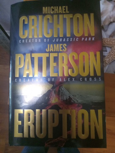 Eruption : A Thriller by James Patterson and Michael Crichton (2024 ...