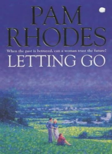 Letting Go By Pam Rhodes. 9780340765401 9780340765401| eBay
