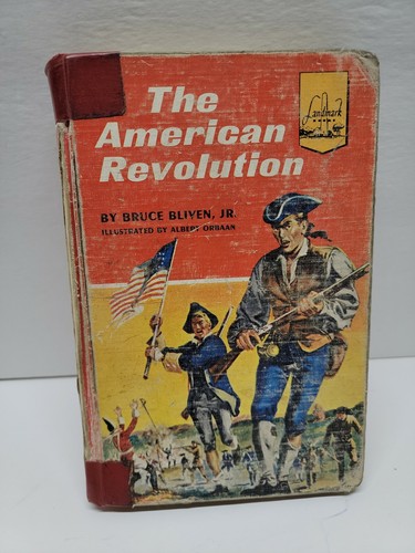The American Revolution 1760-1783 by Bruce Bliven, Jr, Hardcover, 1958 ...
