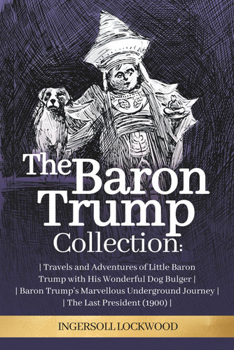 The Baron Trump Collection: Complete 3-Book Collection - Ingersoll ...