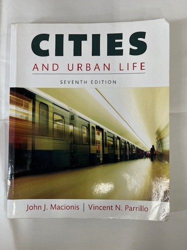Cities and Urban Life by Vincent Parrillo and John Macionis (2016 ...