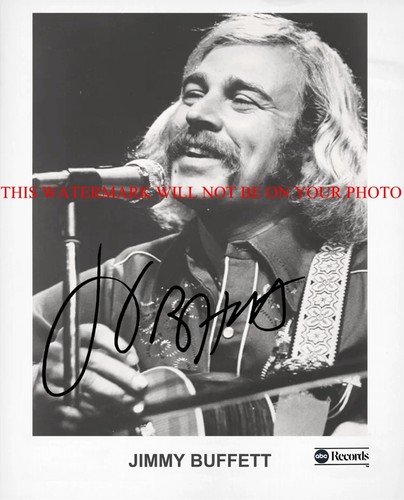 JIMMY BUFFETT SIGNED AUTOGRAPH 8x10 RP PHOTO GREAT LEGENDARY MUSICIAN ...