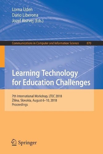 Learning Technology for Education Challenges: 7th International Workshop, LTEC 2 9783319955216 ...