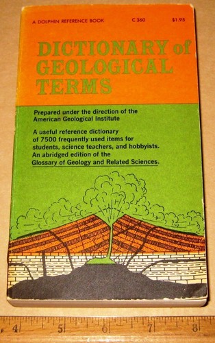DICTIONARY OF GEOLOGICAL TERMS 1962 Authoritative Glossary 7500 Select ...