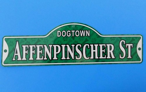 Dogtown - Affenpinscher St ~ Laminated Plastic Dog Street Sign ~ New | eBay