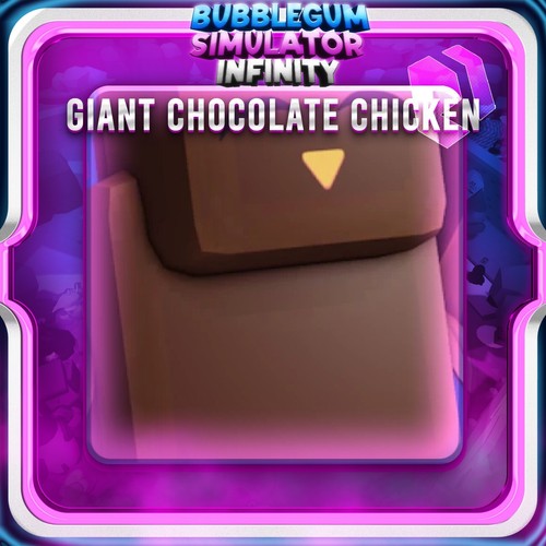 Giant Chocolate Chicken | Bubble Gum Simulator INFINITY | BGSI | BGS ...