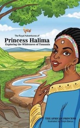 The Royal Adventures Of Princess Halima: Exploring The Wilderness Of ...