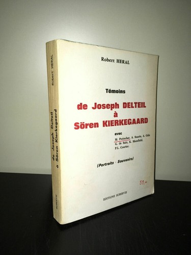 Robert Héral Executive of Joseph Delteil A Soren Kierkegaard Pottecher ...