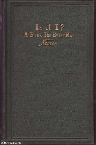 Horatio Robinson Storer IS IT I? A BOOK FOR EVERY MAN 1867 1st Ed. HC ...