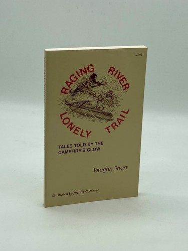 Raging River, Lonely Trail Tales Told by the Campfire's Glow | eBay