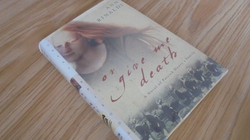 Or Give Me Death : Novel of Patrick Henry's Family by Ann Rinaldi (2003 ...