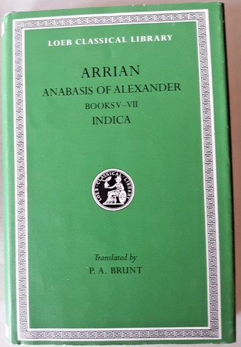 Loeb Classical Library Arrian Anabasis of Alexander & Indica volume 2 ...