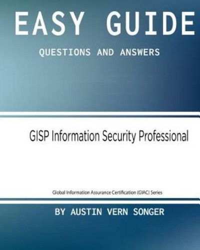 Easy Guide: Gisp Information Security Professional: Questions And ...