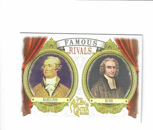 2022 Topps Allen & Ginter Famous Rivals Alexander Hamilton/Aaron Burr # ...