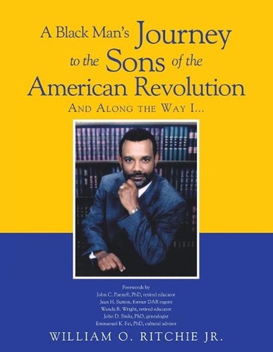 A Black Man's Journey to the Sons of the American Revolution by William ...