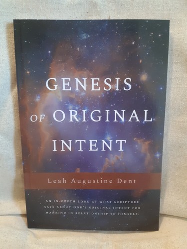 Genesis of Original Intent by Leah Augustine Dent | eBay